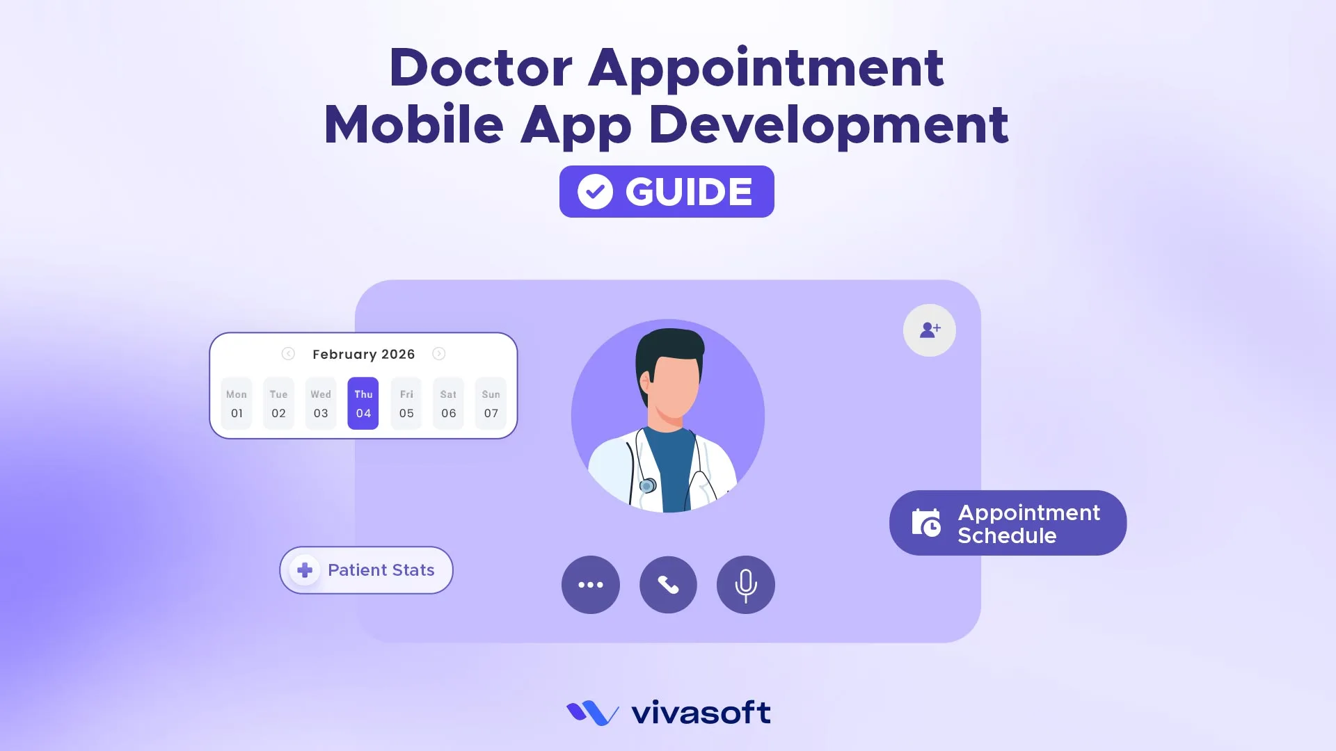 Doctor Appointment Mobile App Development Guide | Vivasoft Ltd.
